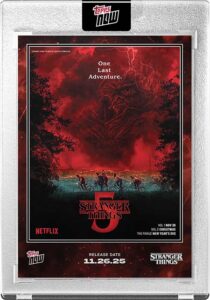 2025 Topps Now Stranger Things Checklist, Trading Cards Info